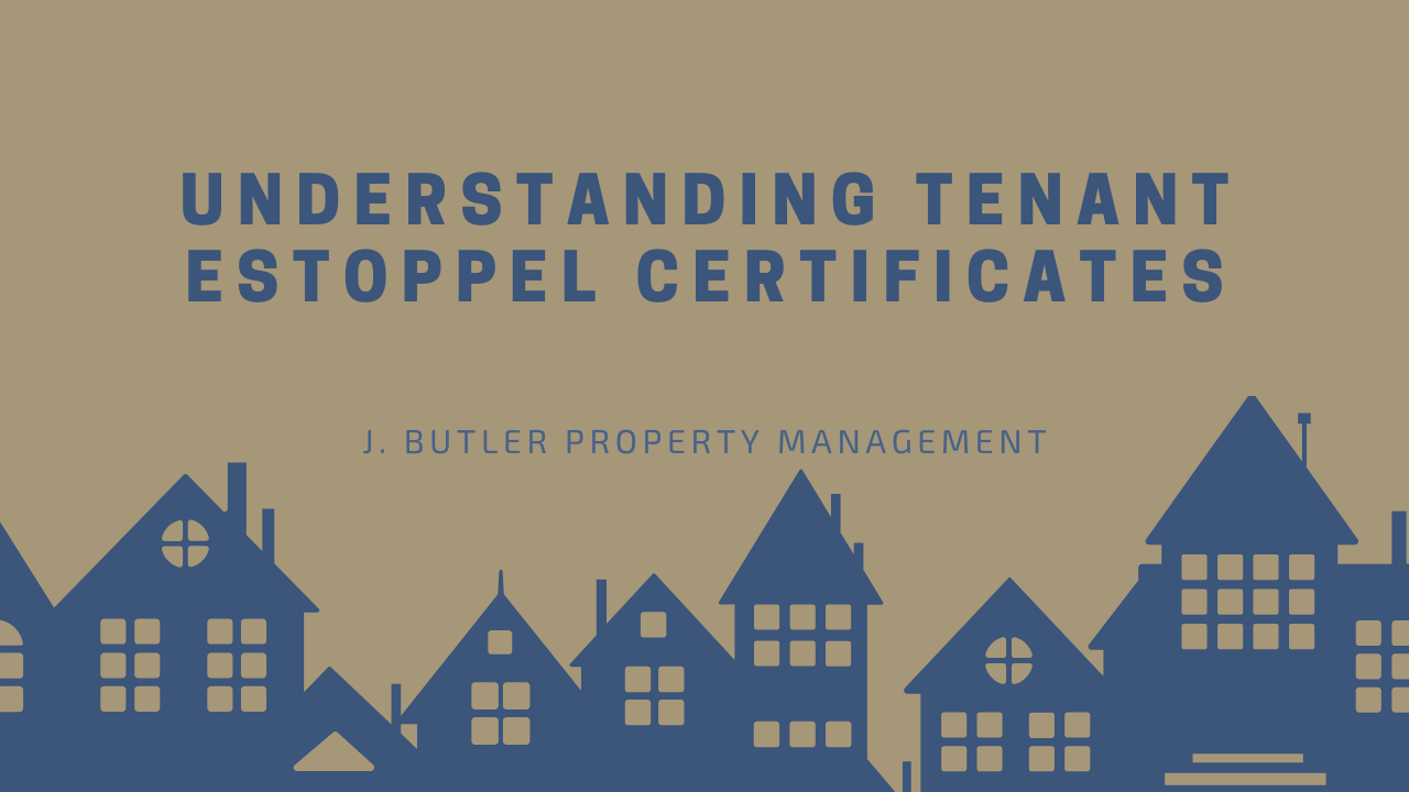 A Guide to Tenant Estoppel Certificates for Landlords